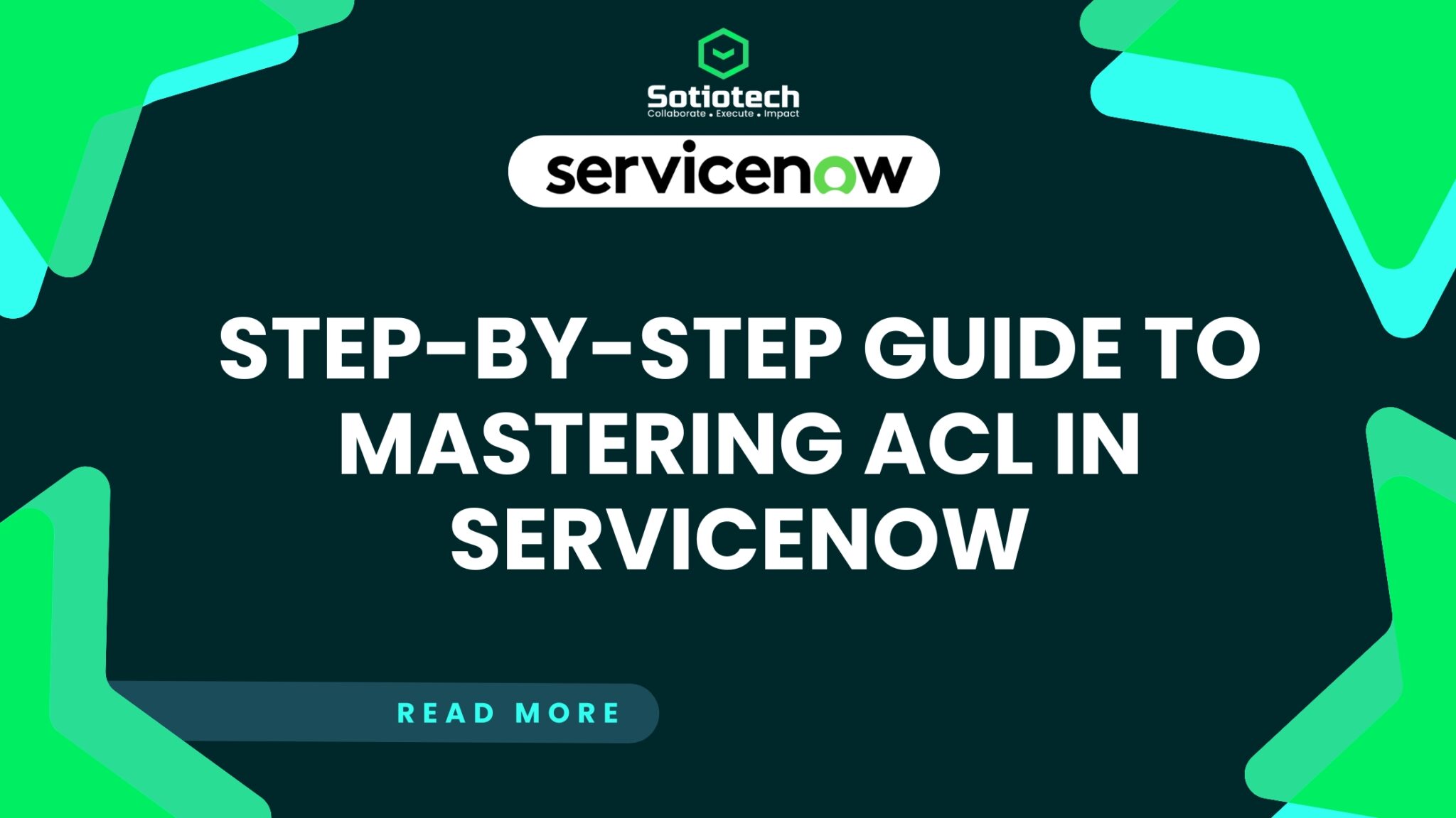 Complete Guide to Master ServiceNow ACL for Effective Access Control ...